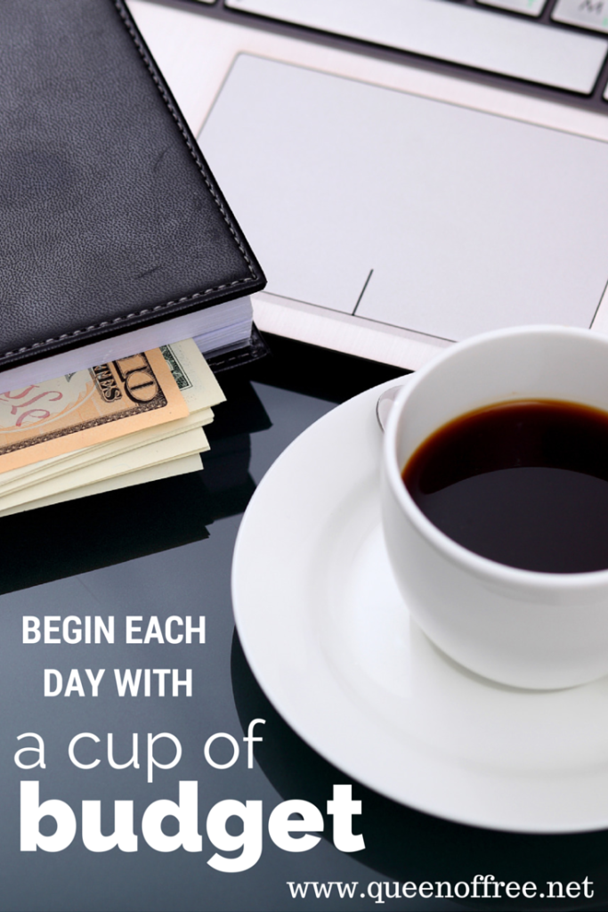 Budget Tip Tuesday: Begin Each Day with A Cup of Budget