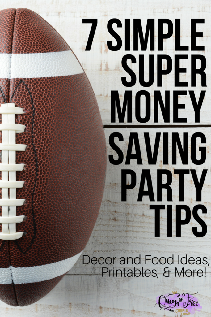 7 Super Simple Super Bowl Money Saving Tips - Queen of Free