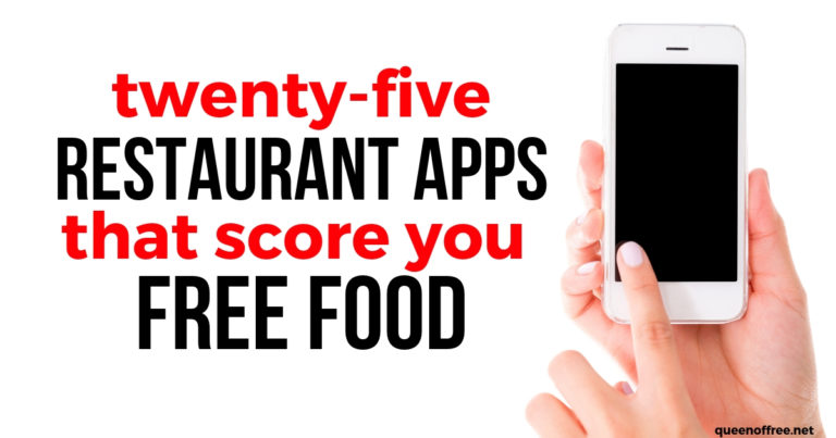 25 Restaurant Apps That Give You Free Food - Queen of Free