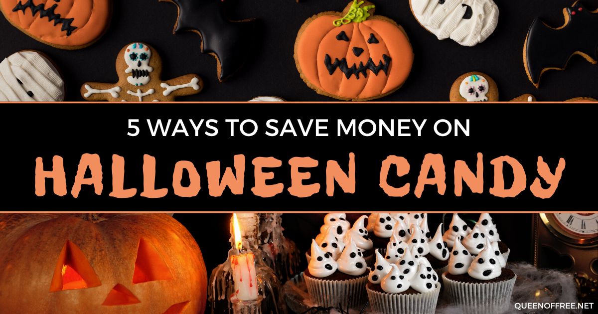 Halloween Candy Savings Tips! - Queen of Free